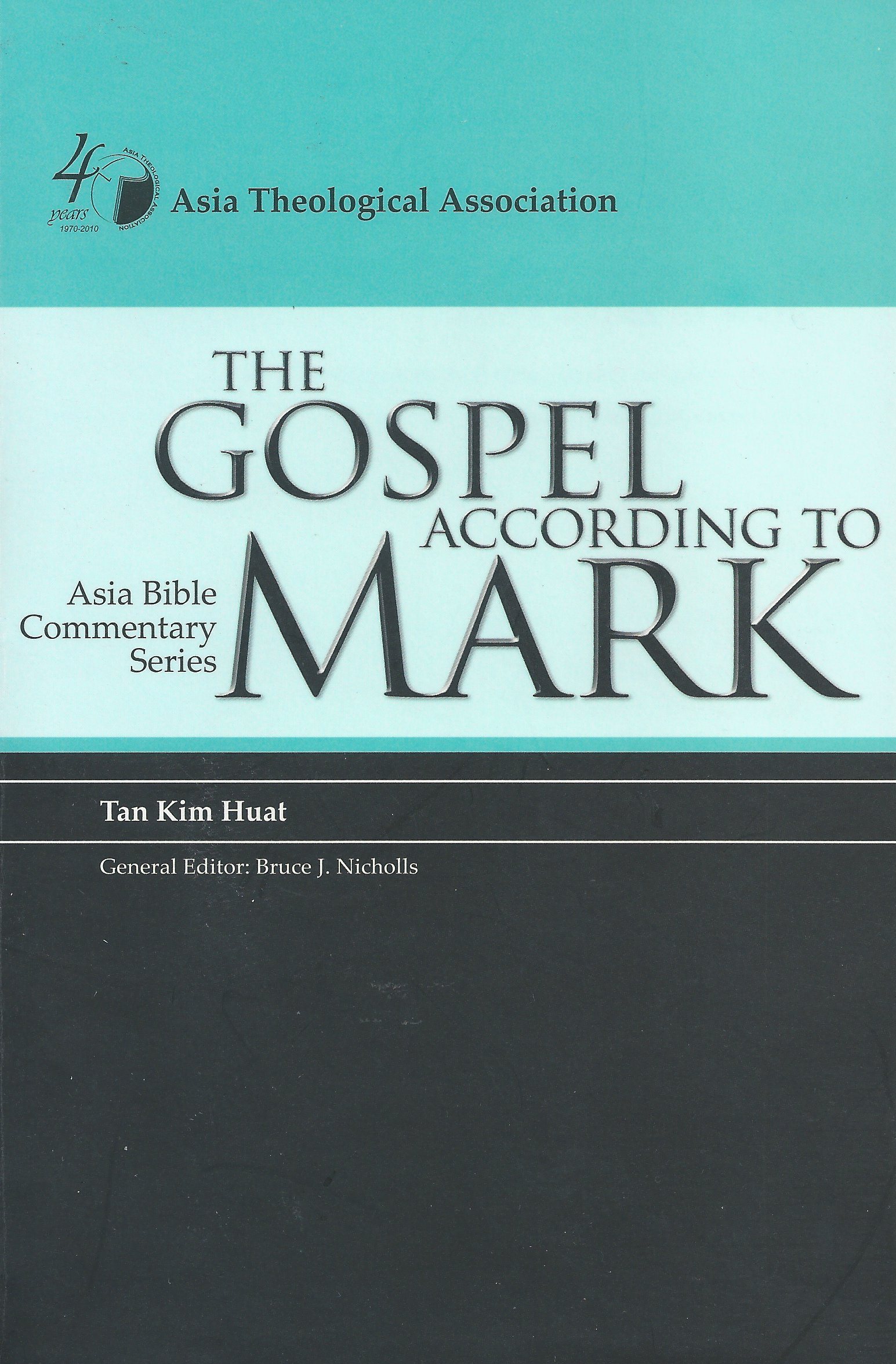 The Gospel According to Mark by Kim Huat Tan (9789719480372) | Best Commentaries Reviews