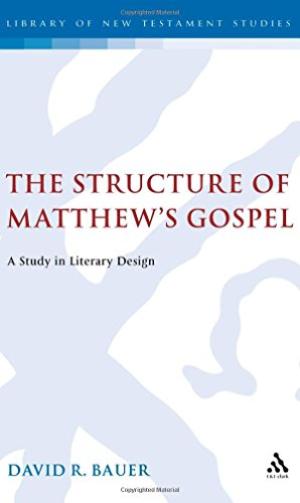 The Structure of Matthew's Gospel: A Study in Literary Design by David ...